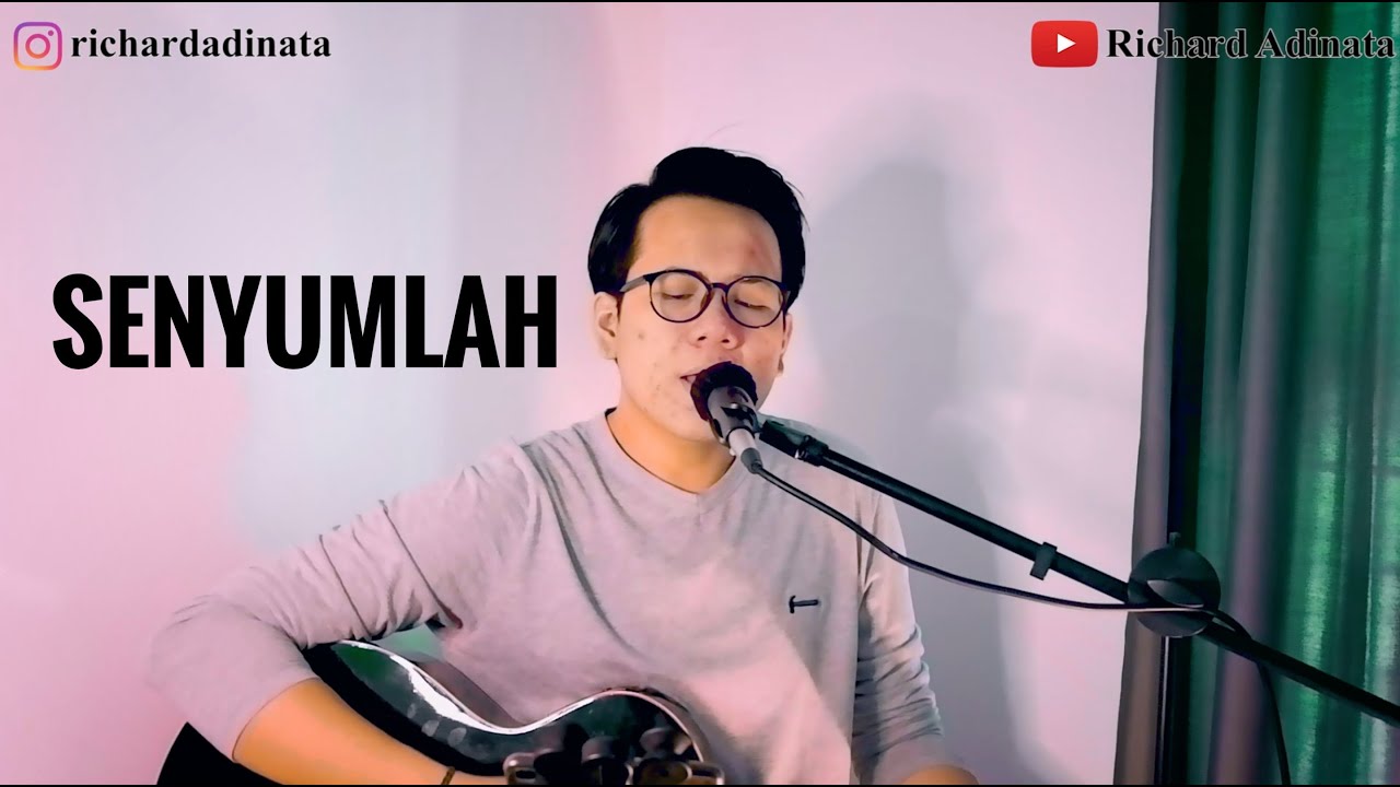 Andmesh - Senyumlah | Cover Oleh Richard Adinata | Lirik + Chord Di ...