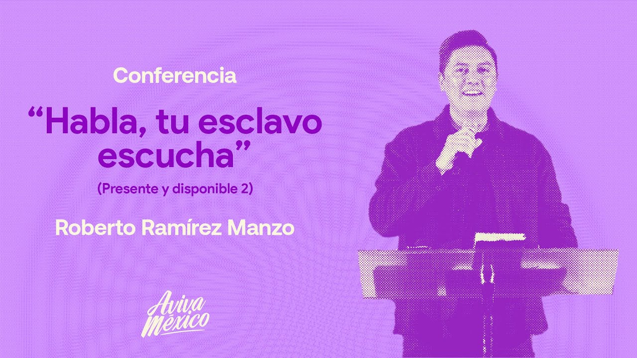 Roberto Ramírez Manzo | Habla, tu esclavo escucha - YouTube