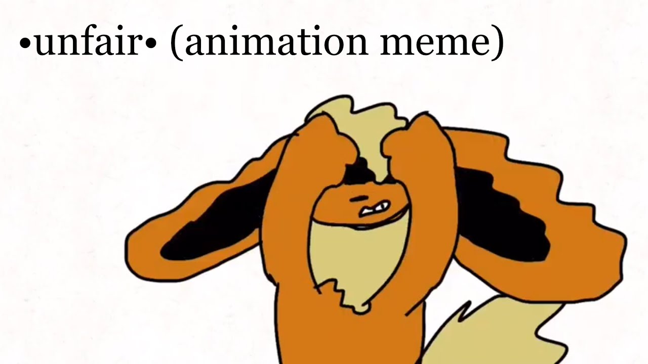 •unfair• (animation meme) - YouTube