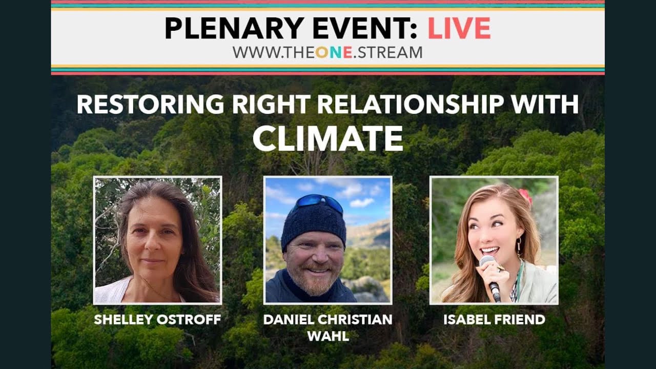 Plenary: Restoring Right Relationship with Climate - YouTube