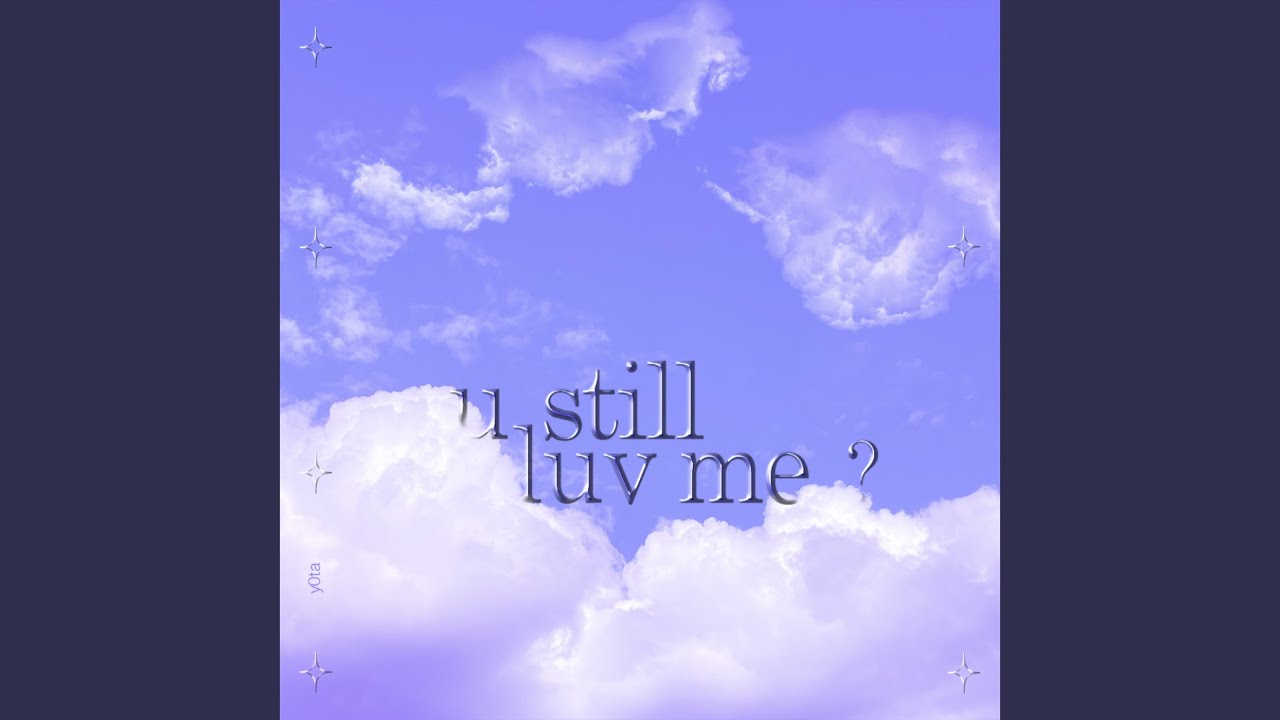 U Still Luv Me ? - YouTube