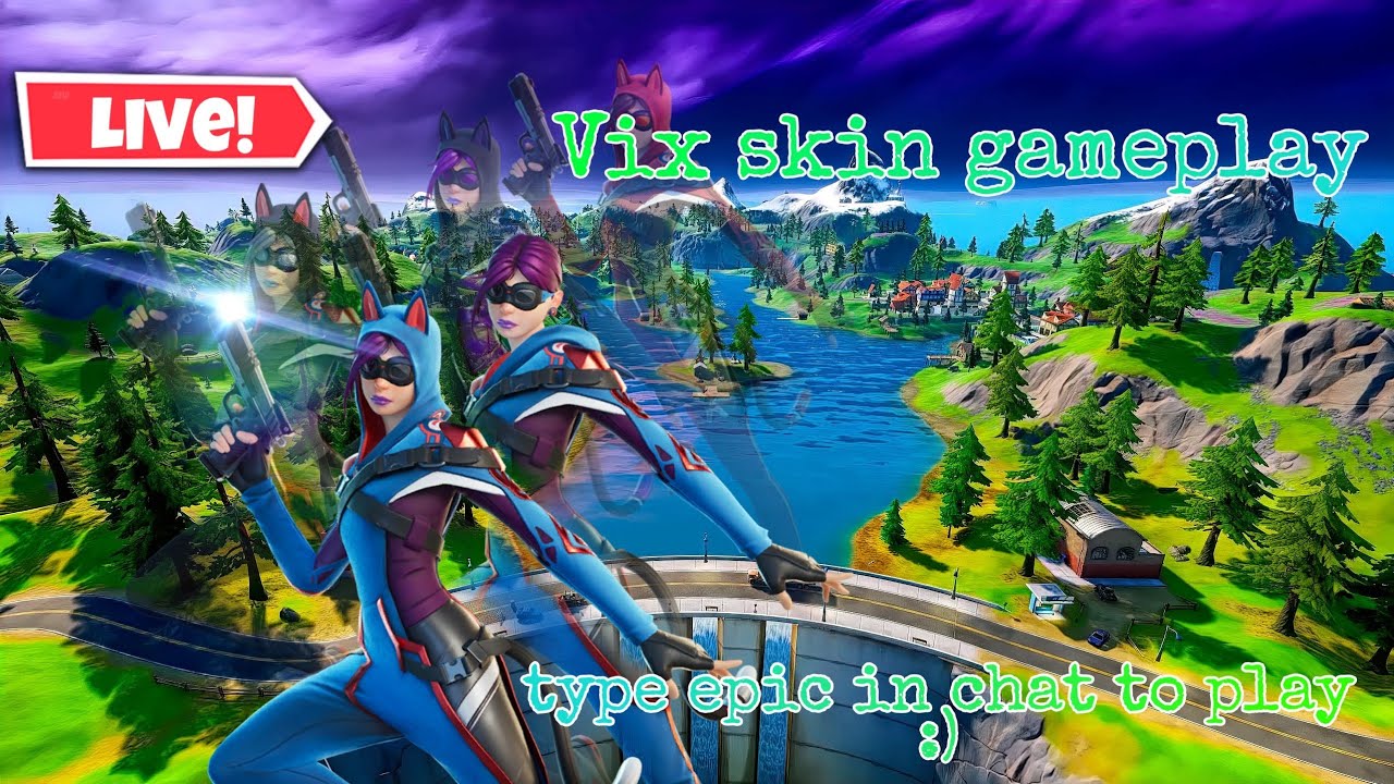 New Fortnite vix skin gameplay / open to play with anyone - YouTube