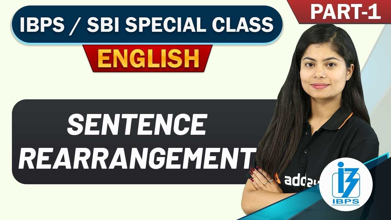 Sentence Rearrangement Tricks For Bank Exams English For IBPS SBI sentence-rearrangement-tricks-for-bank-exams-english-for-ibps-sbi
