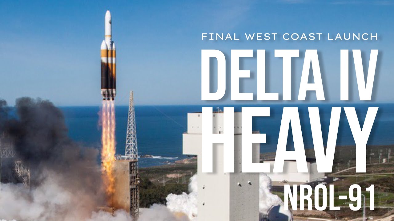 Epic Farewell West Coast Launch for Delta IV Heavy NROL-91 - YouTube