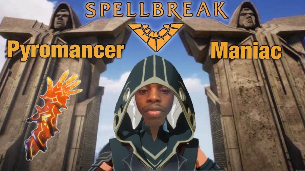 Spellbreak pyromancer maniac - YouTube