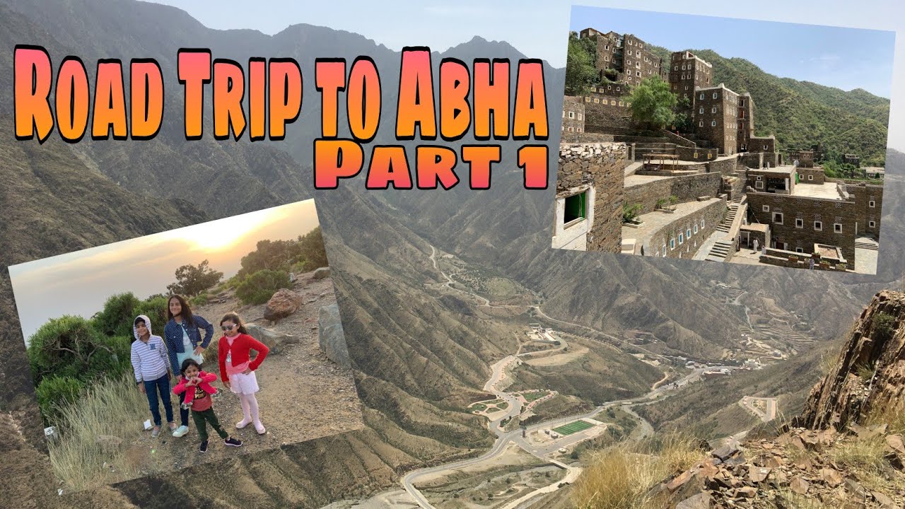 Road Trip from Riyadh to Abha Part 1 | Rijal Almaa Village | Al Soudah ...