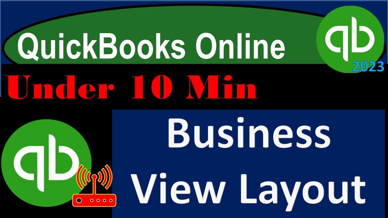Business View Layout - QuickBooks Online 2023 - YouTube