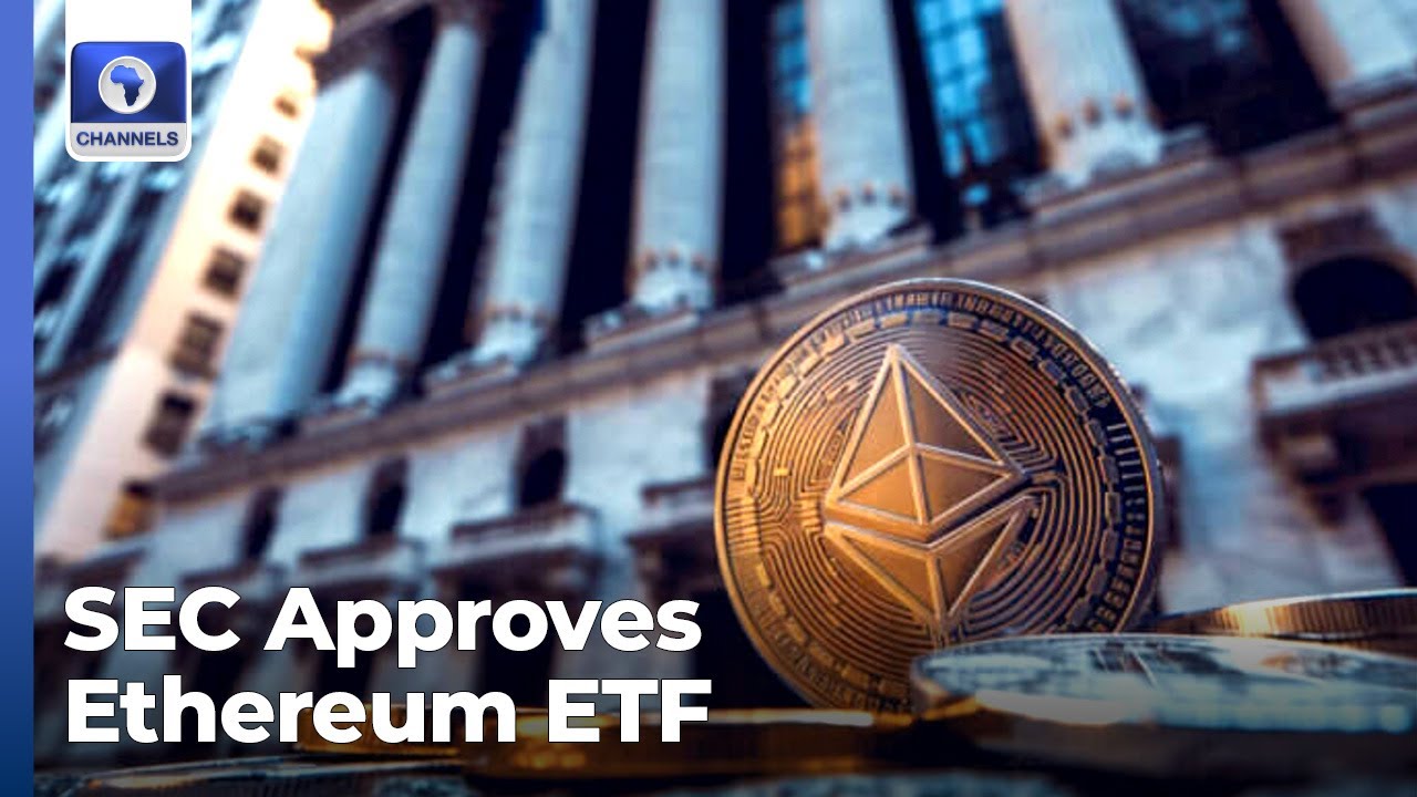 Sec Approves Ethereum Etf Youtube