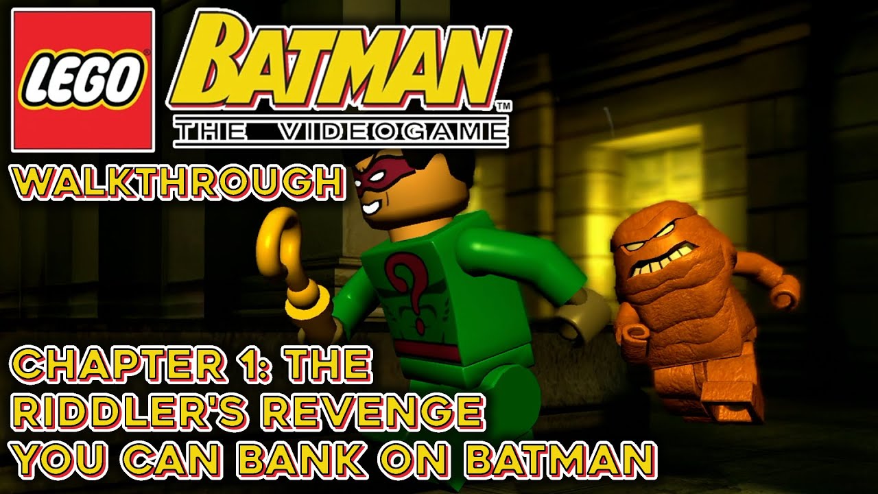LEGO Batman: The Videogame Chapter 1: The Riddler's Revenge You Can ...
