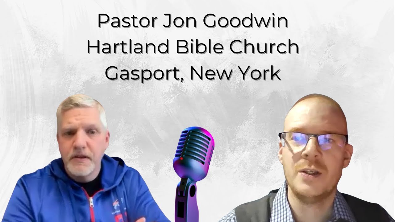 Local Pastor Profiles Podcast - Ep. 2 | Pastor Jon Goodwin, Hartland ...