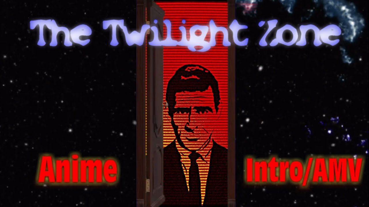 The Twilight Zone Anime Intro (AMV Fan Edit) - YouTube