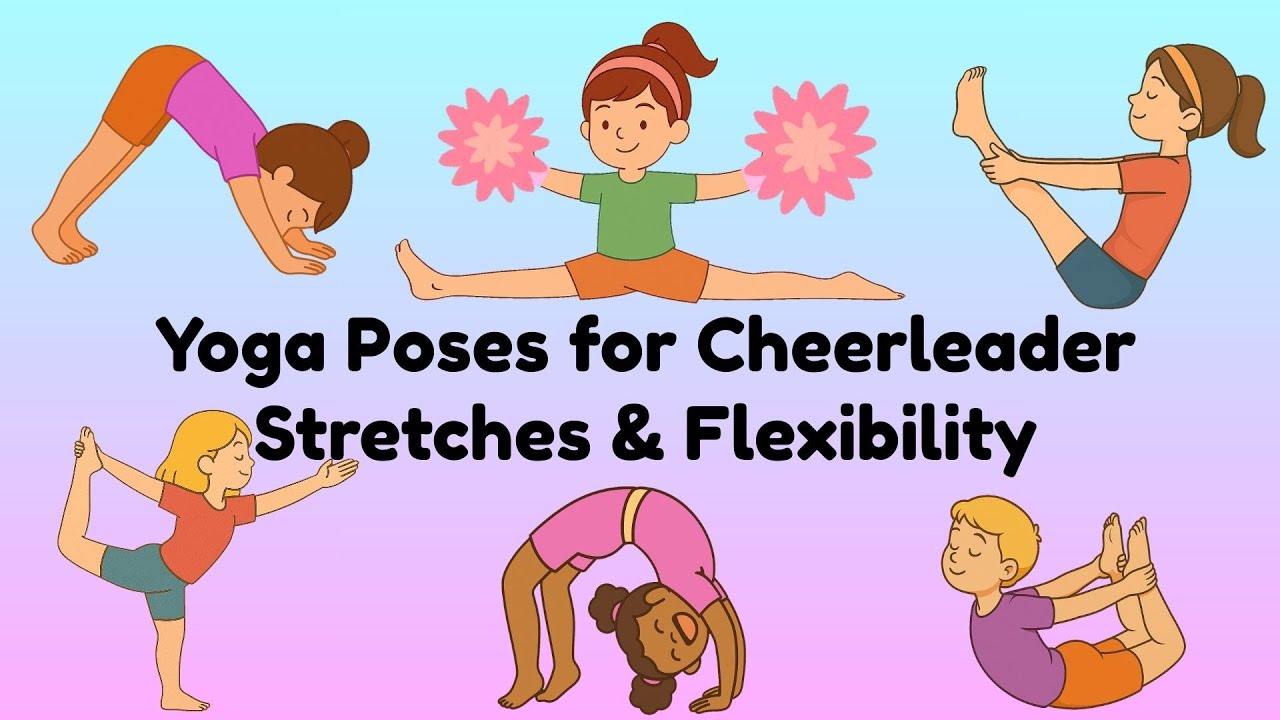 How to Be Flexible Like a Cheerleader | Yoga for Kids Stretches ...
