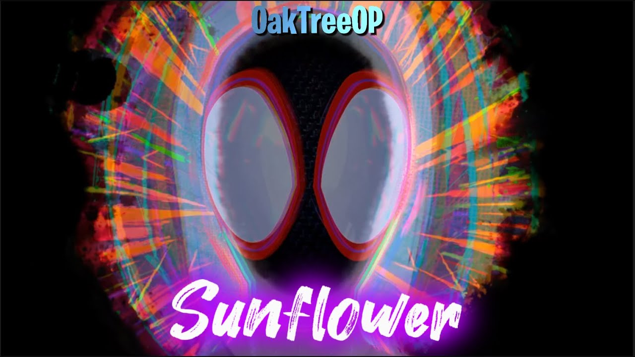 Sunflower - Spiderman Miles Morales - Youtube