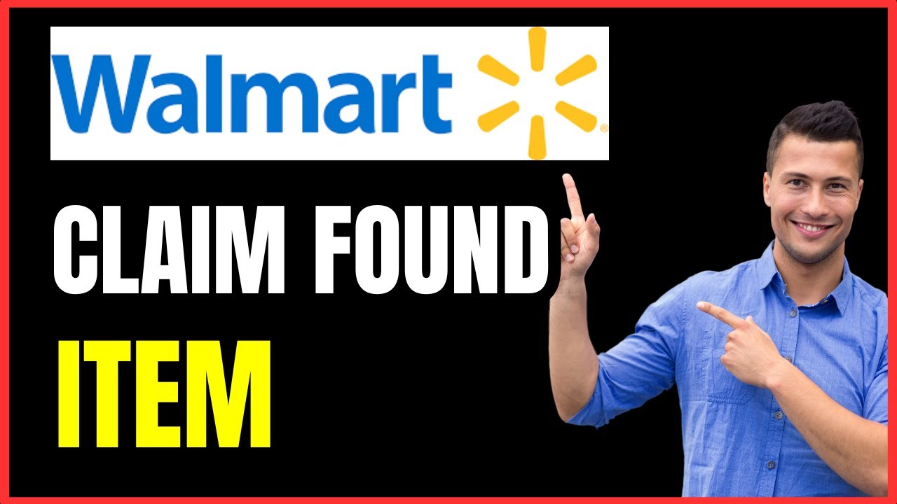 How to Claim a Found Item at Walmart | Full Step-by-Step Guide You Need ...