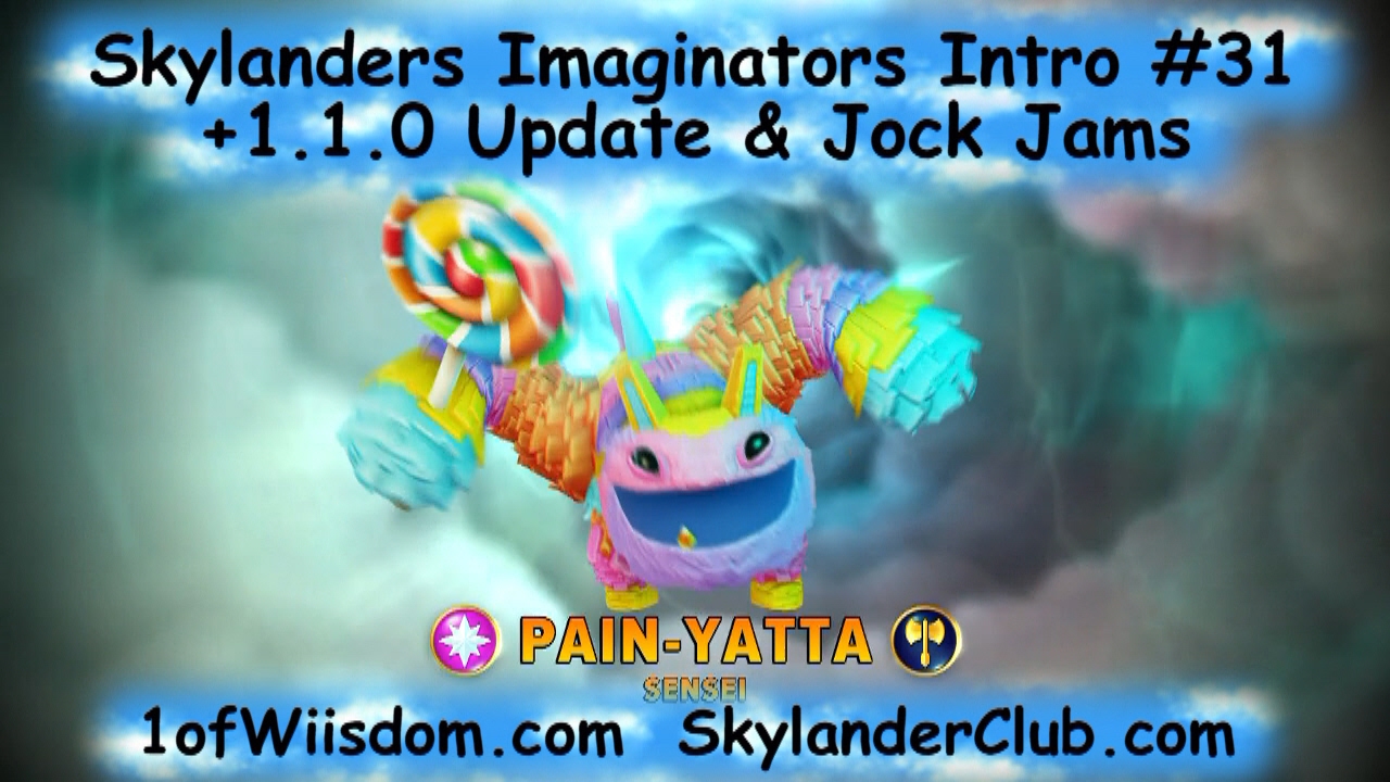 Skylanders Imaginators Introduction #31: Pain Yatta Plus v1.1.0 Update ...