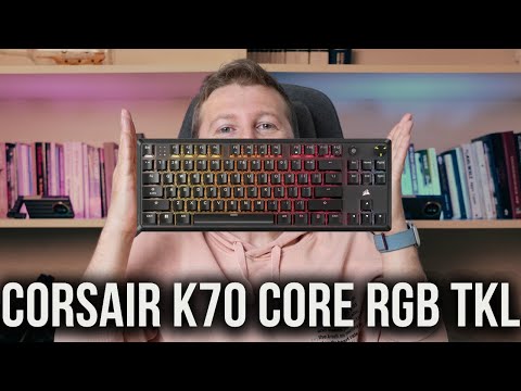 Corsair K70 Core RGB TKL İncelemesi