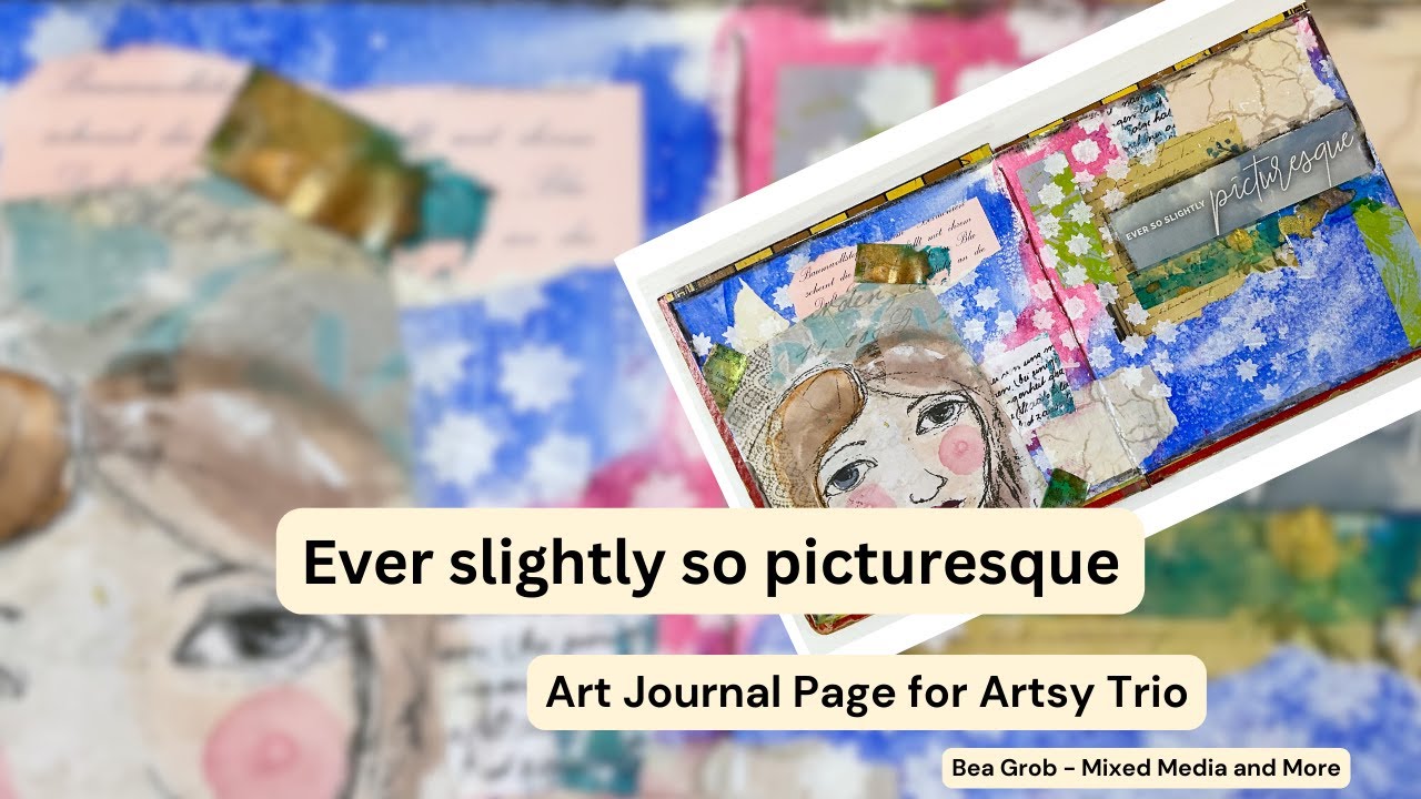 Art Journal Page "Ever so slightly picutresque" -Tutorial - YouTube
