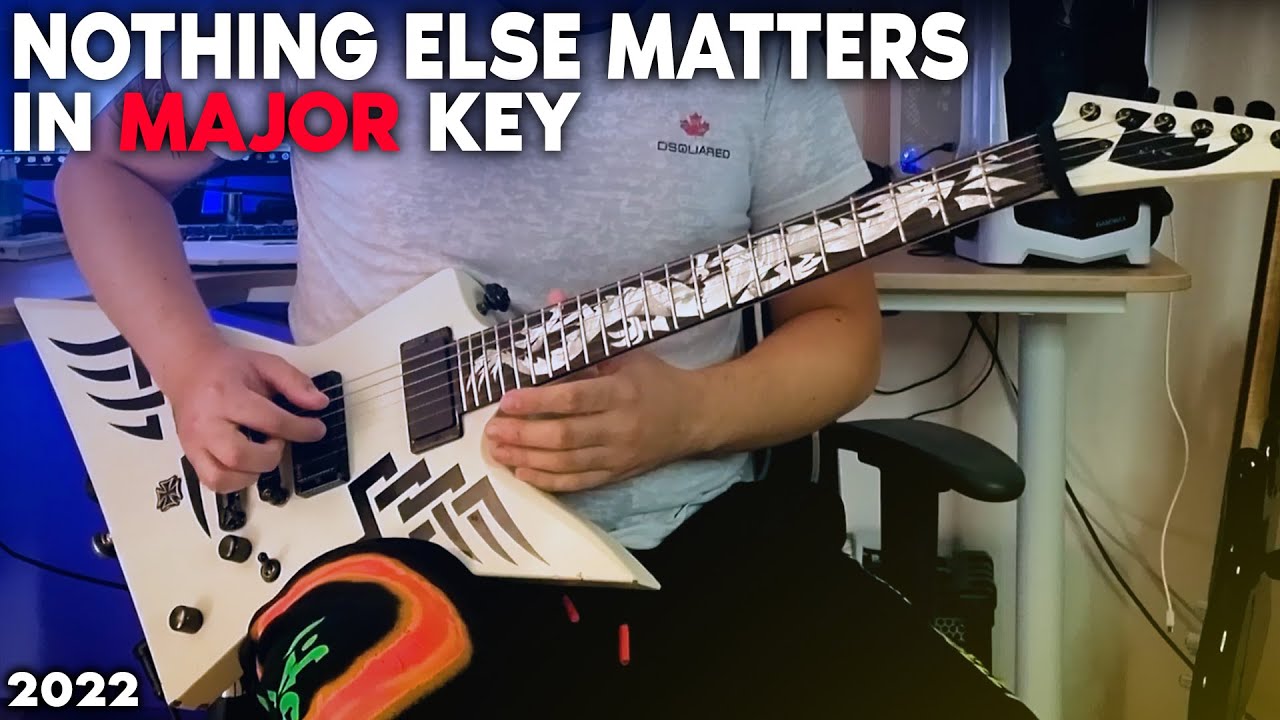 Nothing Else Matters Intro In Major Key 2022 - YouTube