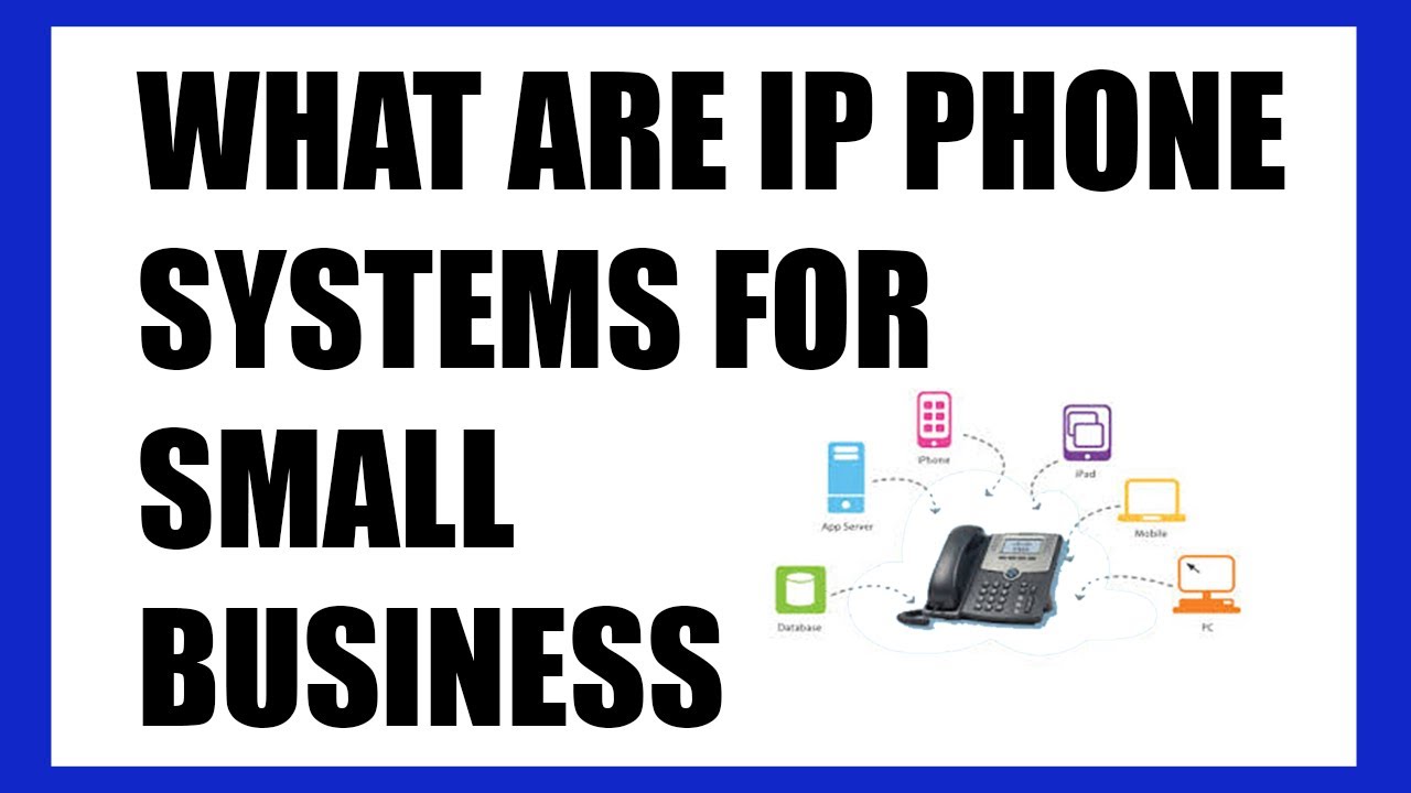 What are ip phone systems for small business - Ip Phone Systems for ...
