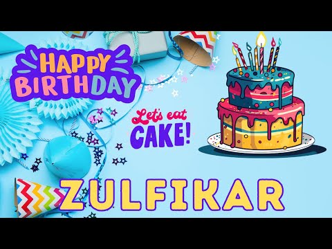 Happy Birthday Zulfikar, Birthday of Zulfiqar, Best Birthday Wishes, hbd