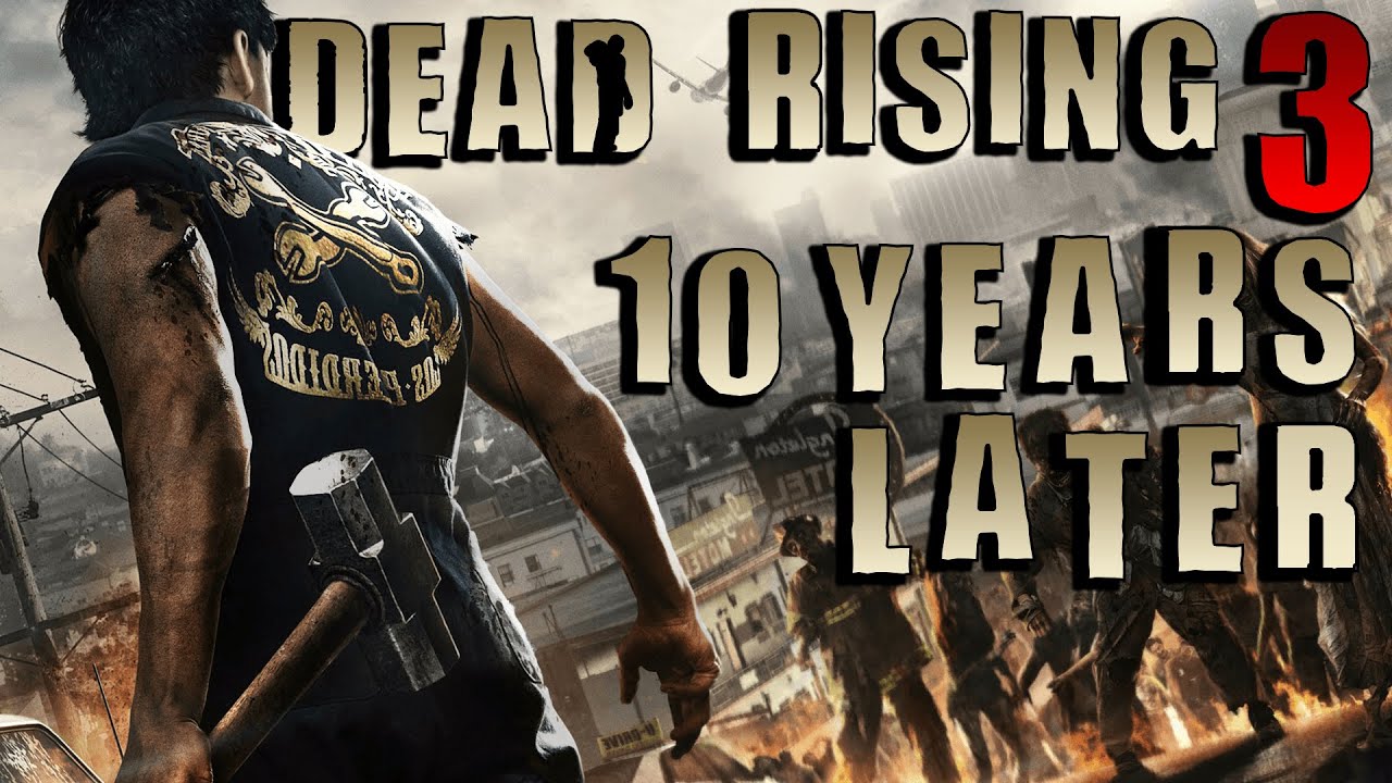 Dead Rising 3 | 10 Years Later - A Retrospective - YouTube