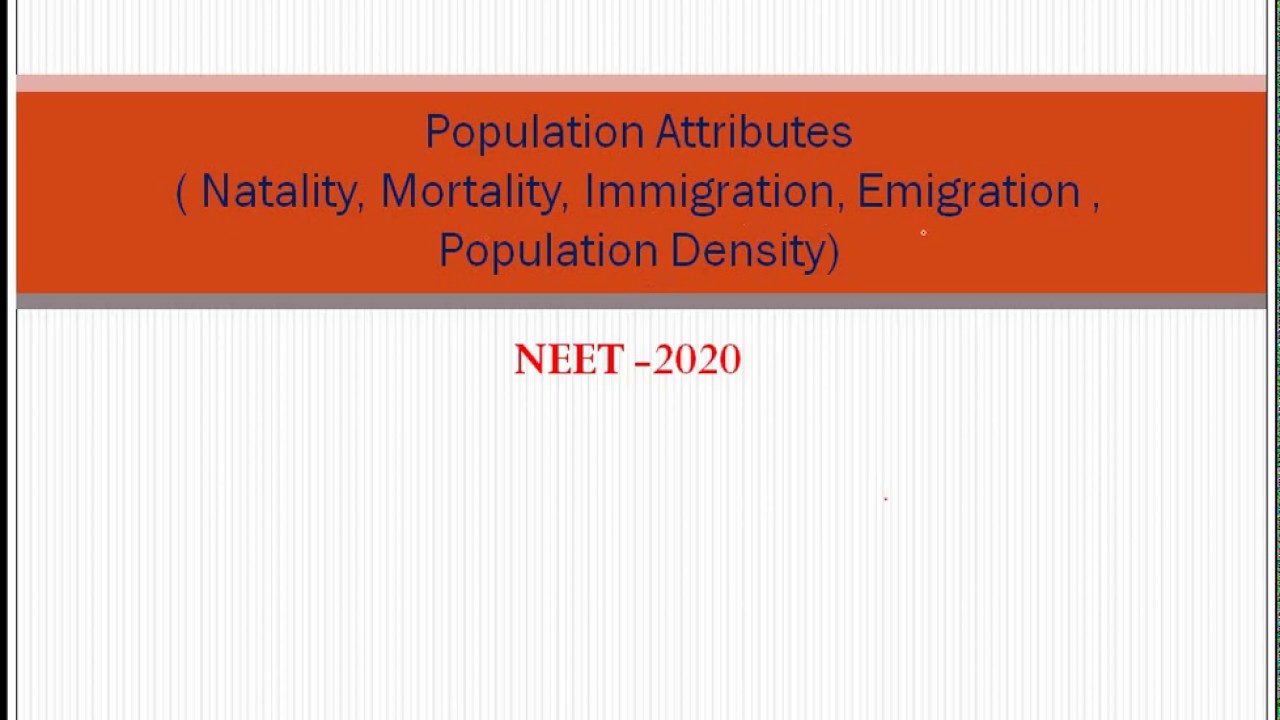 Population Attributes| Natality|Mortality|Immigration|Emigration ...