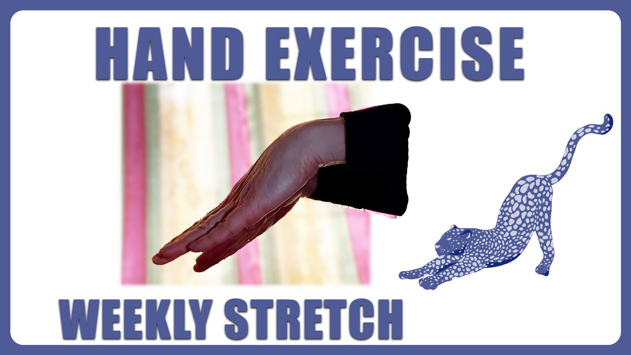 Hand Exercise | Weekly Stretch - YouTube