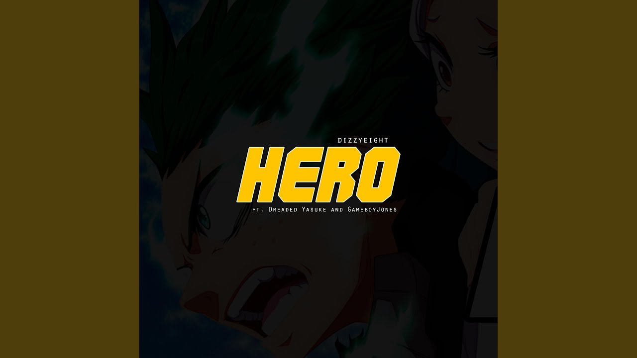 Hero (feat. Dreaded Yasuke & GameboyJones) - YouTube
