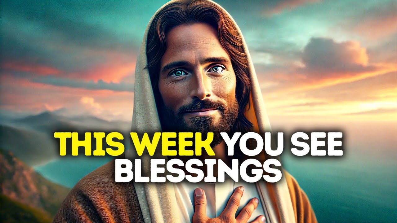 GOD SAYS: THIS WEEK YOU SEE BLESSING | God Message Today | Gods Message ...