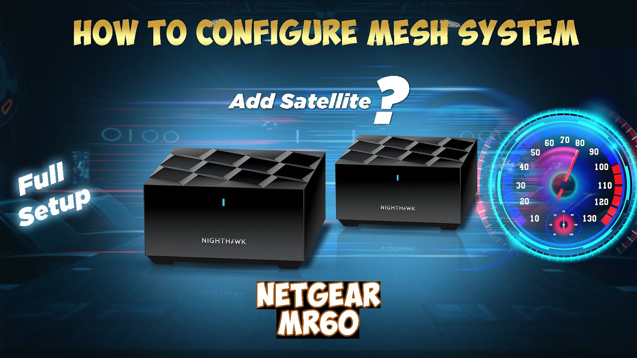 How to Set Up Netgear Nighthawk MR60 |The Best Mesh WiFi 6 Router - YouTube