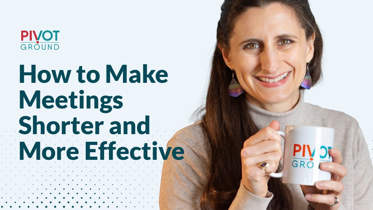 How to Make Meetings Shorter and More Effective - YouTube