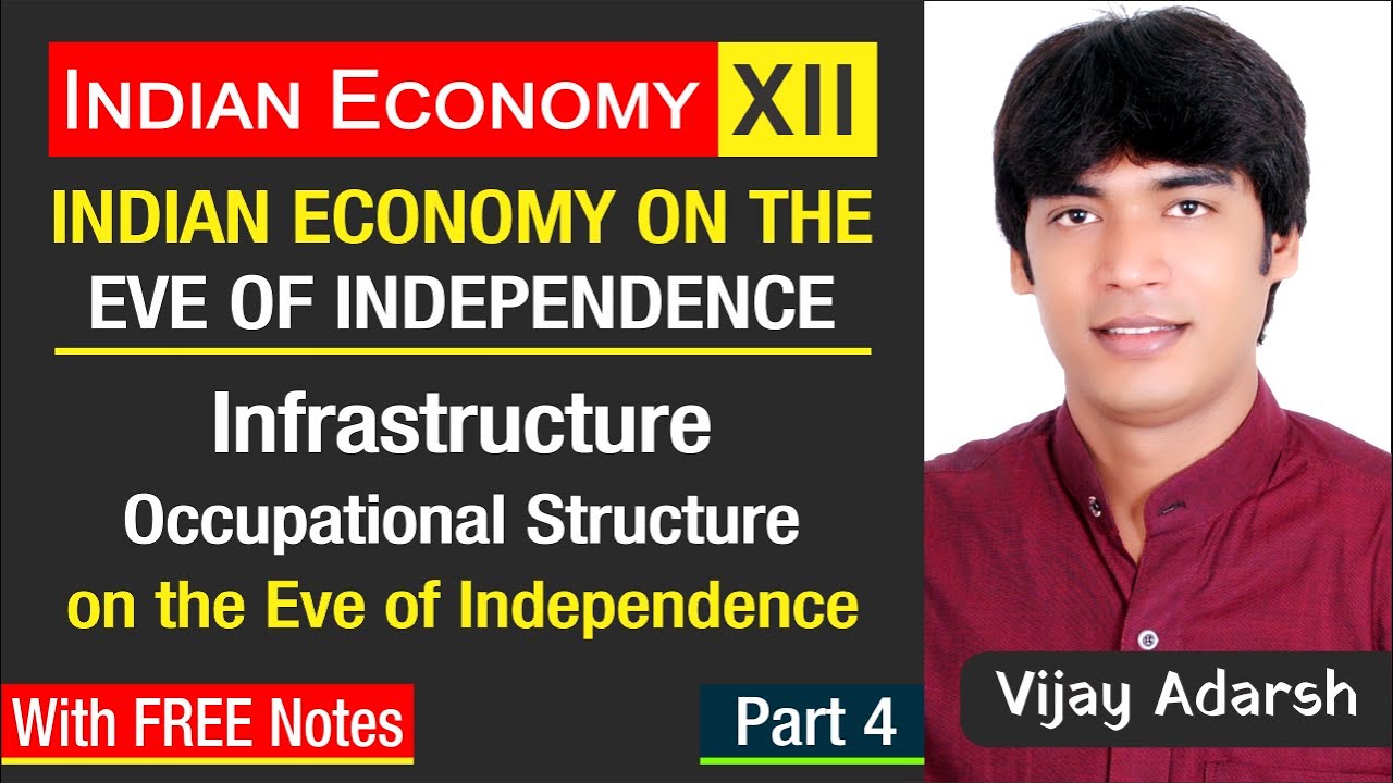 Infrastructure and Occupational Structure on the eve of independence ...