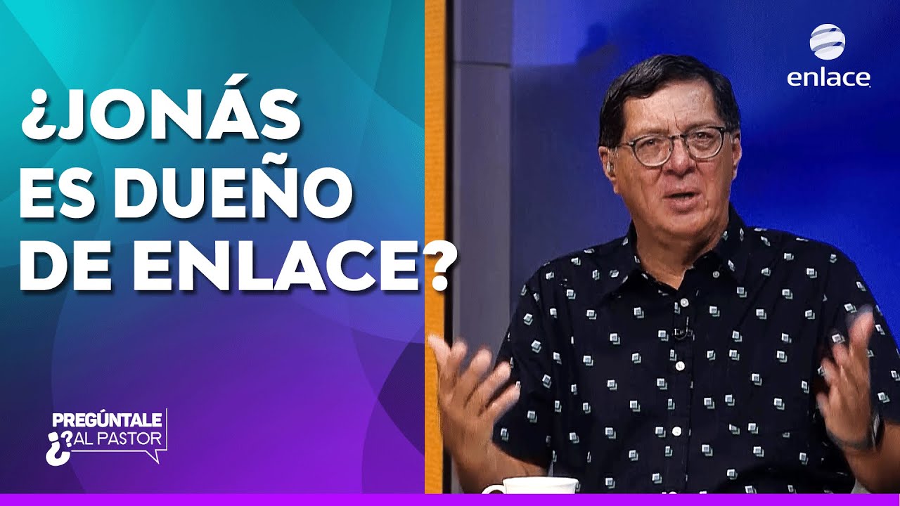 ¿Jonás es el dueño de Enlace? - Pregúntale al pastor - Enlace TV - YouTube