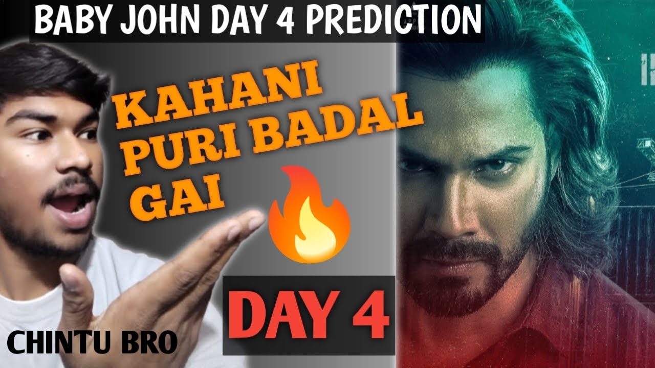 Baby John Day 4 Prediction l Varun Dhawan // Chintu bro 🔥🔥 - YouTube