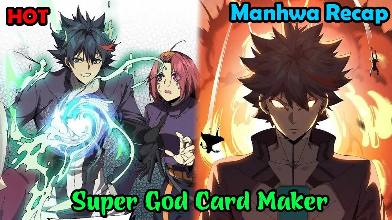 Super God Card Maker 1-150 | Manhwa Recap | Manhwa DEMON | Manhwa Hot ...