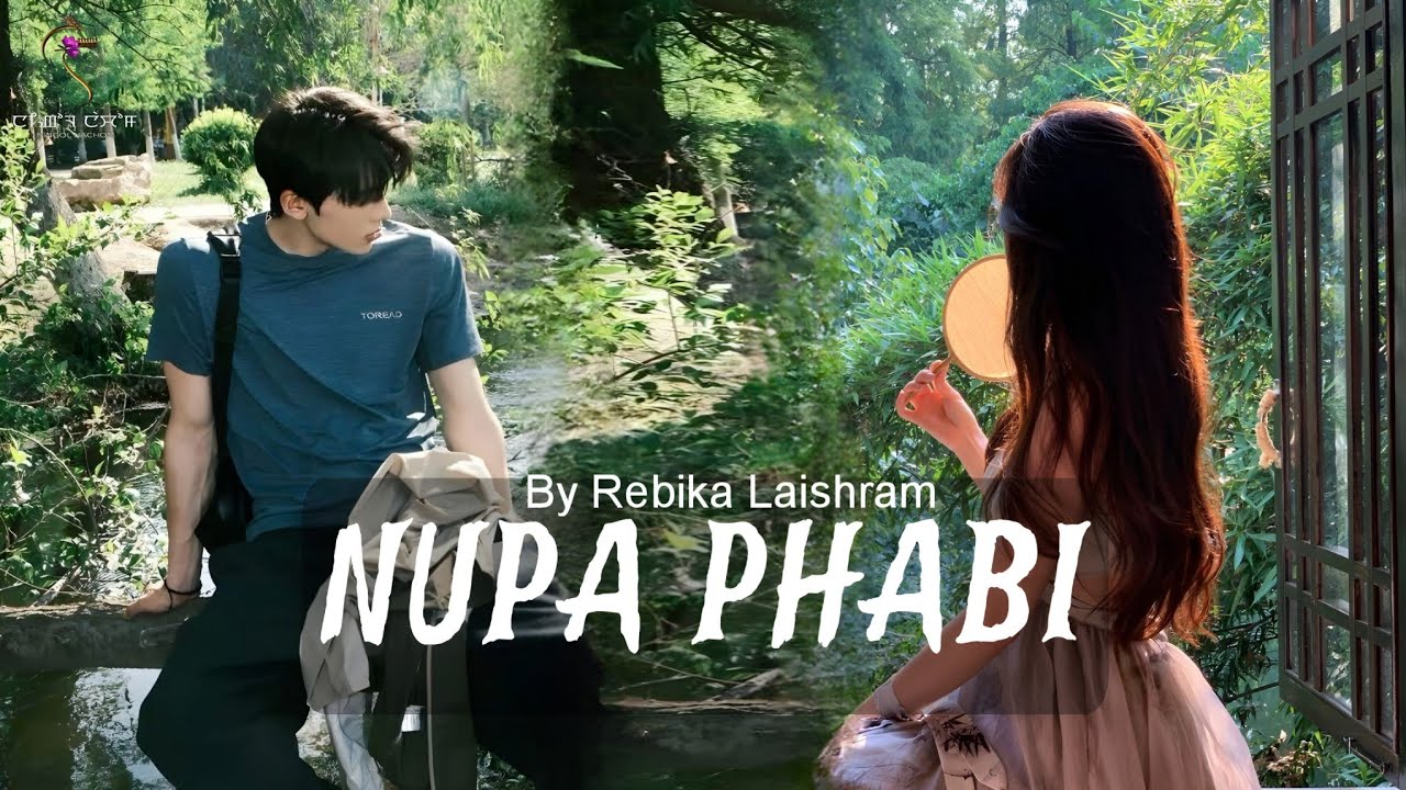 NUPA PHABI || EP. 1 to 15 || FULL EPISODE || REBIKA LAISHRAM || SONAM CHANU - YouTube