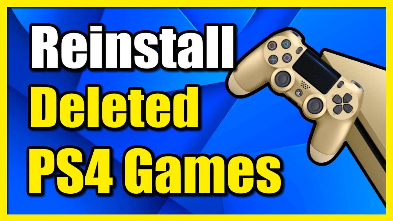 How to reinstall Deleted PS4 Games from Console (Digital Tutorial ...