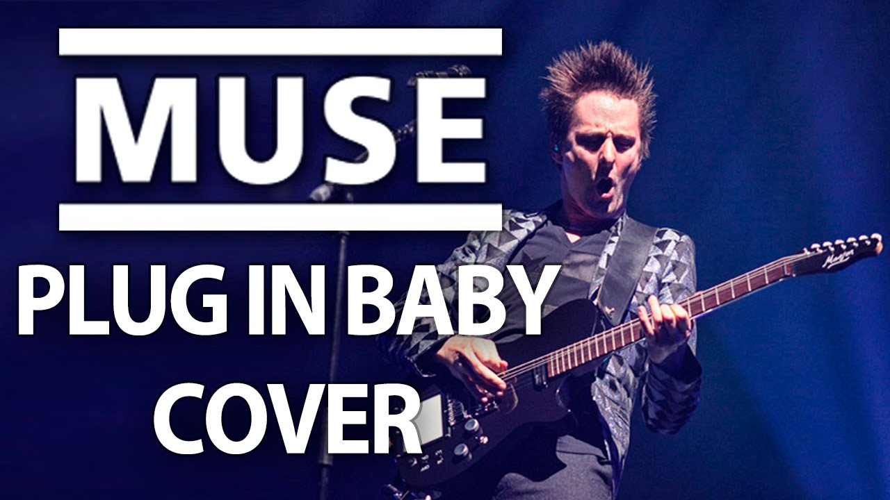 MY PLUG IN BABY Guitar COVER! ️🎵 (for Muse FANS) - YouTube