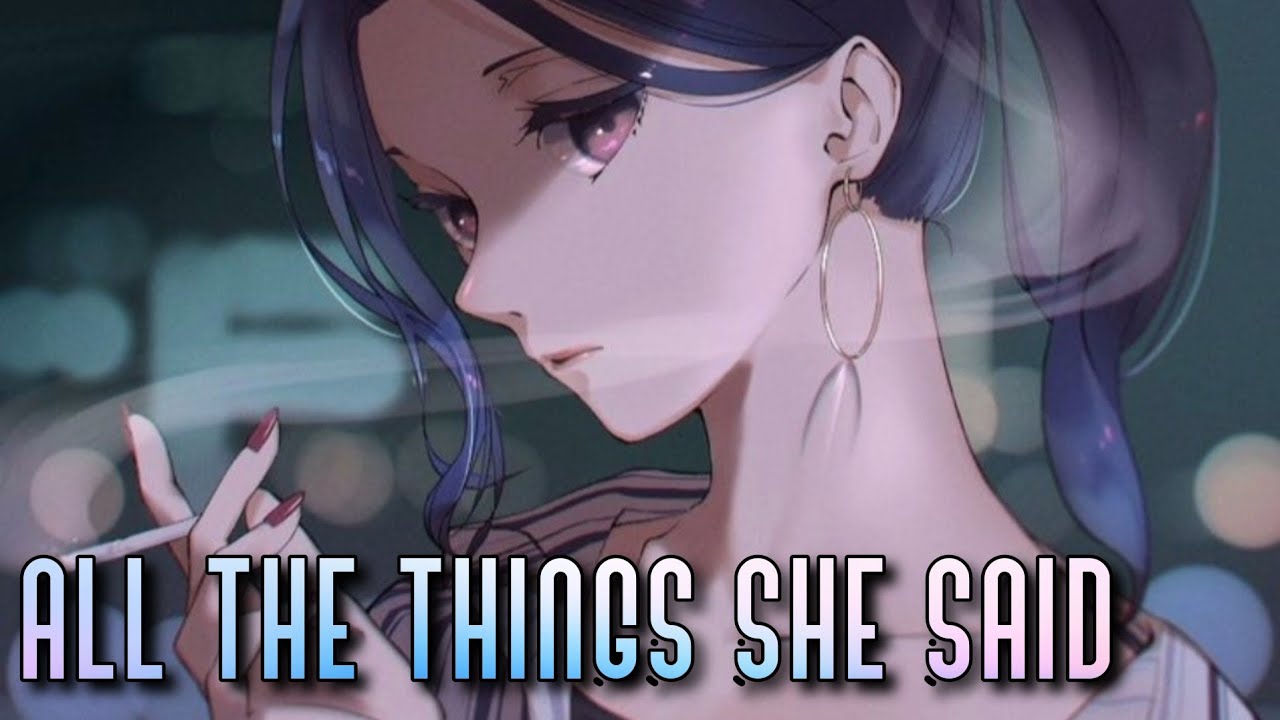 『Nightcore 』 All the things she said ( lyrics) - YouTube