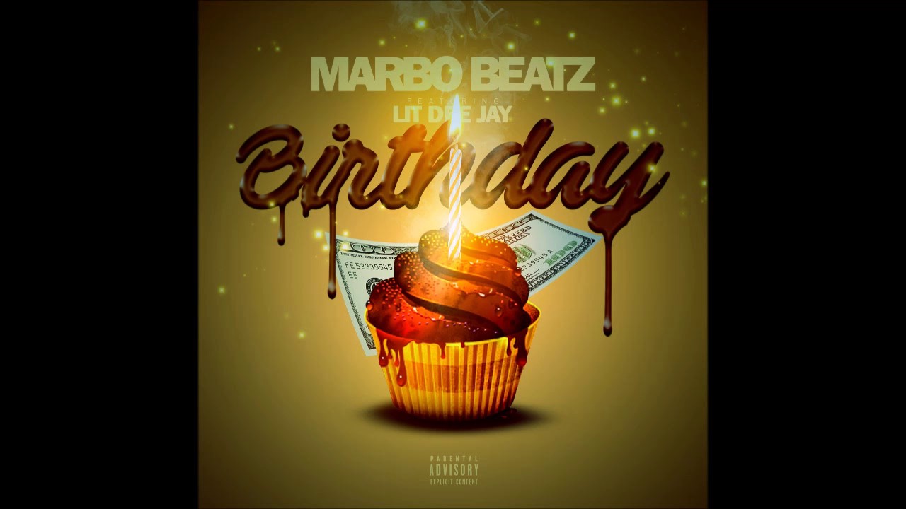 Birthday - Marbo Beatz ft Lit Deejay #Whoshotya - YouTube