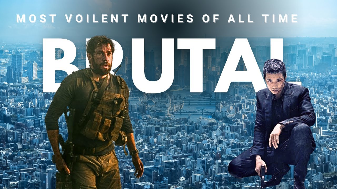 Top 10 Most Violent Hollywood Action Movies of All Time | Brutal ...