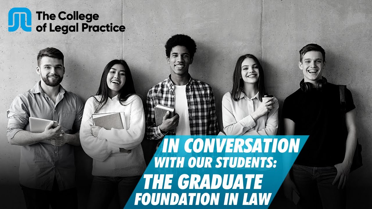 In conversation with our students: The Graduate Foundation in Law | The ...