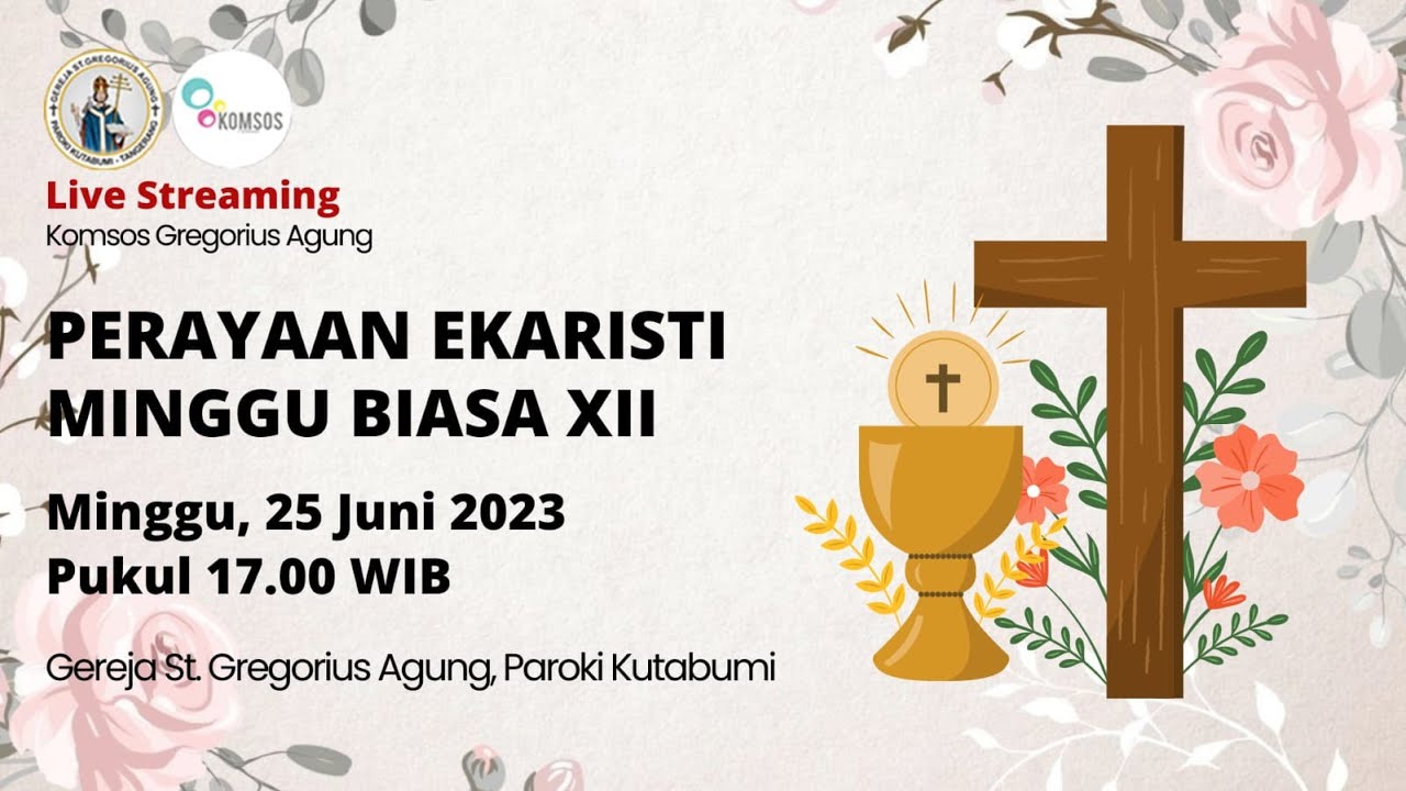 PERAYAAN EKARISTI - MINGGU BIASA XII | GEREJA SANTO GREGORIUS AGUNG ...