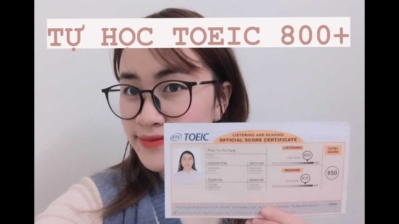 TỰ HỌC TOEIC 800+, CHI TIẾT QUÁ TRÌNH TỰ ÔN, TÀI LIỆU, PHƯƠNG PHÁP - YouTube