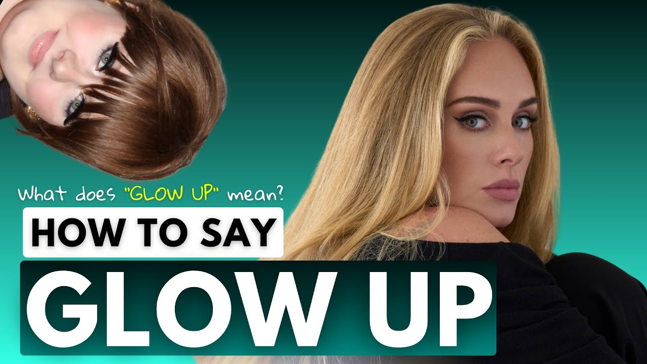 How to Pronounce Glow Up | English Pronunciation - YouTube