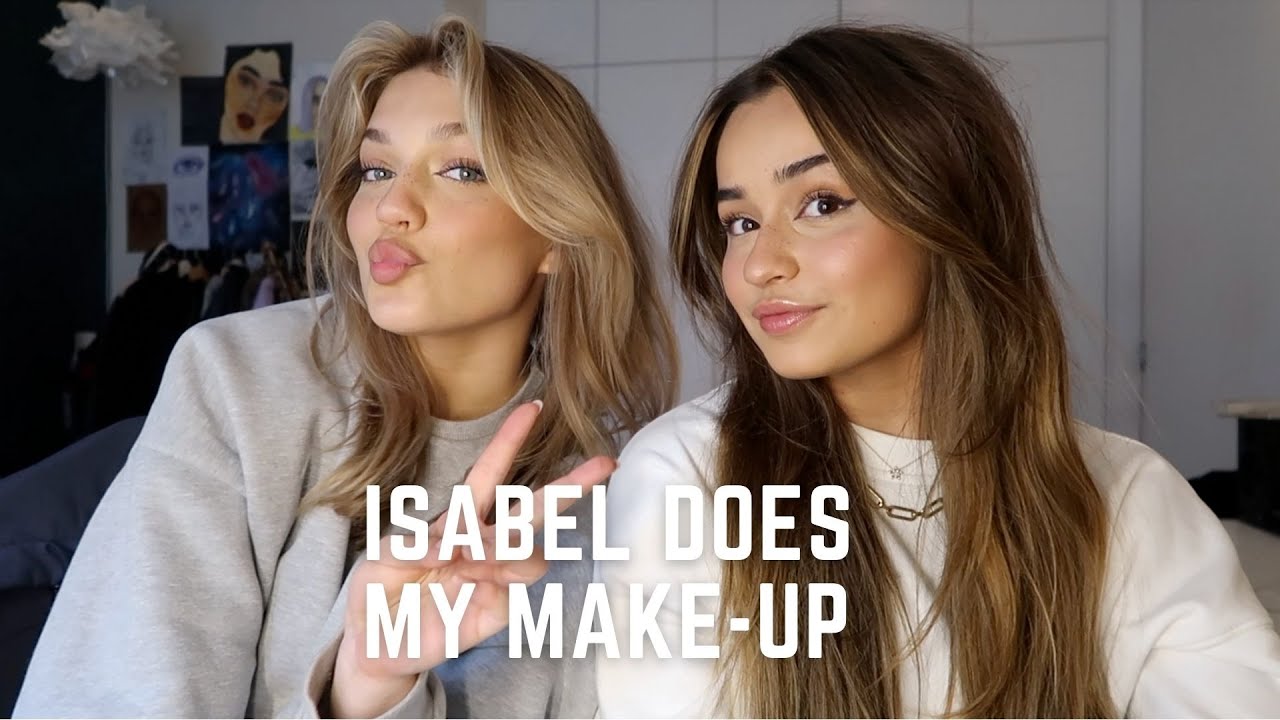 ISABEL DOES MY MAKE-UP!- Noa Arrachart - YouTube