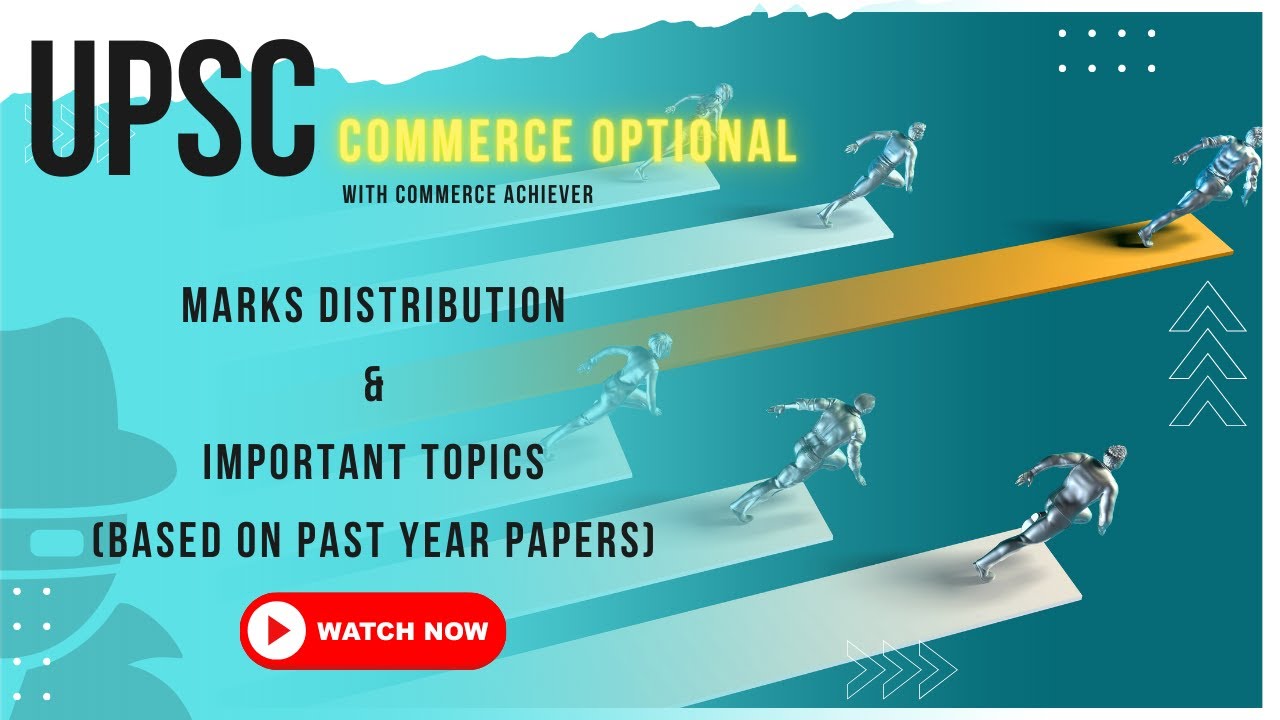 UPSC Commerce Optional - Important Topics & Marks Distribution ...
