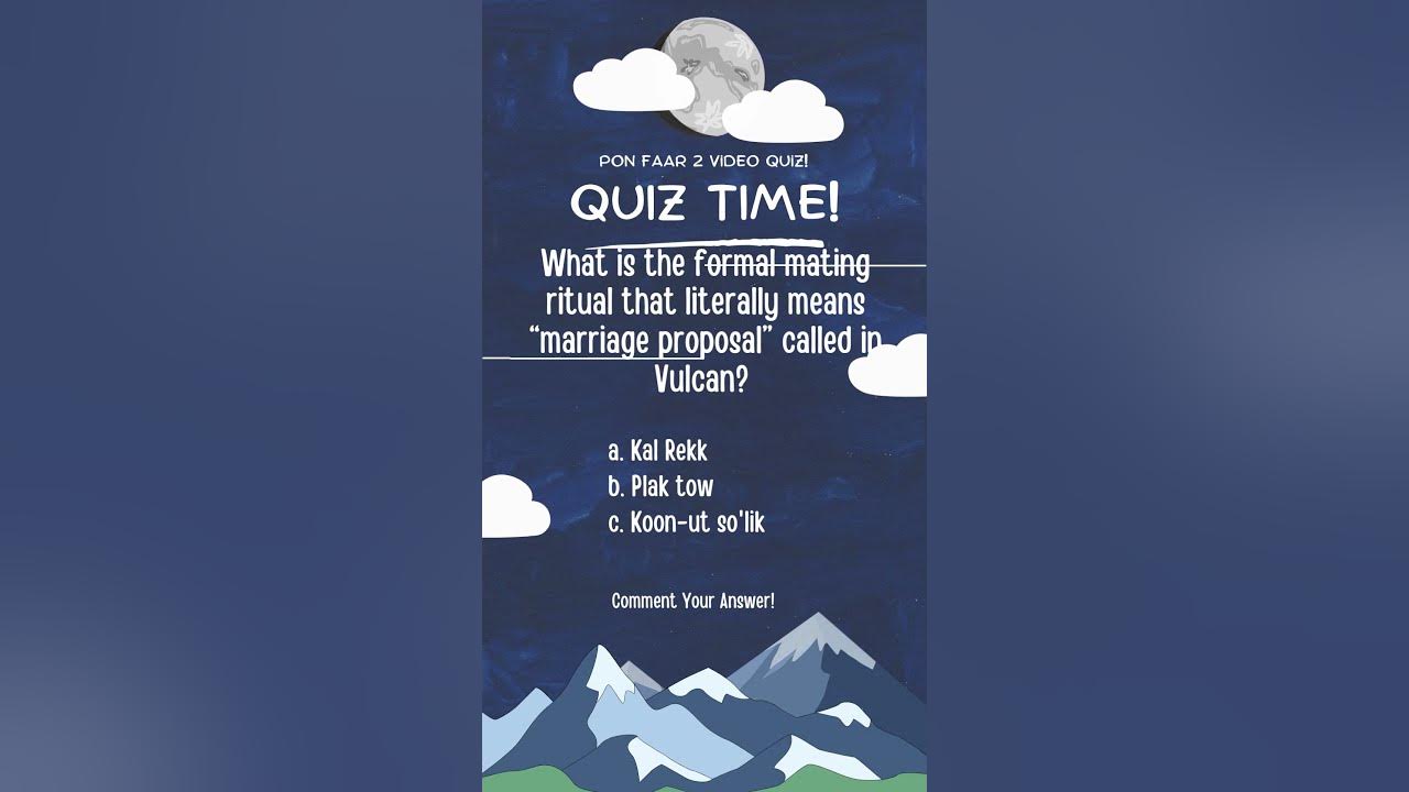 Spock Gets Engaged To Tpring S1 E1 Quiz Time Do You Know Your Vulcan Strangenewworlds