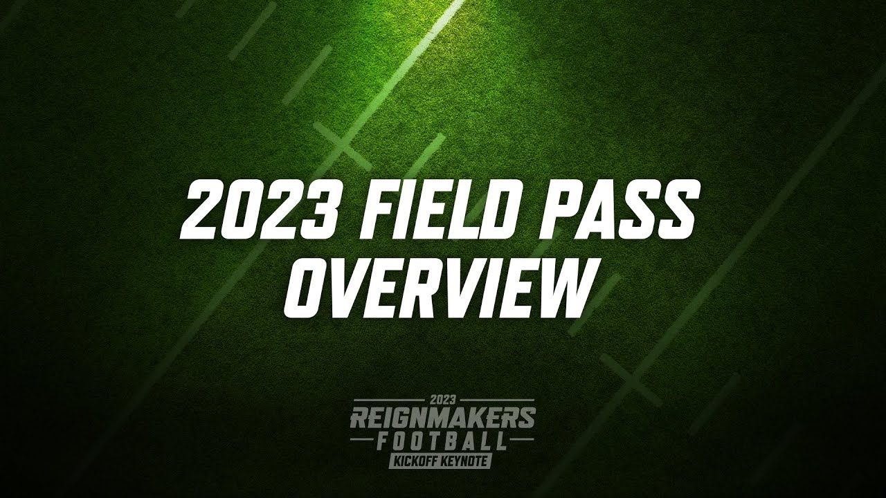 2023 Reignmakers Football | Field Pass Overview - YouTube