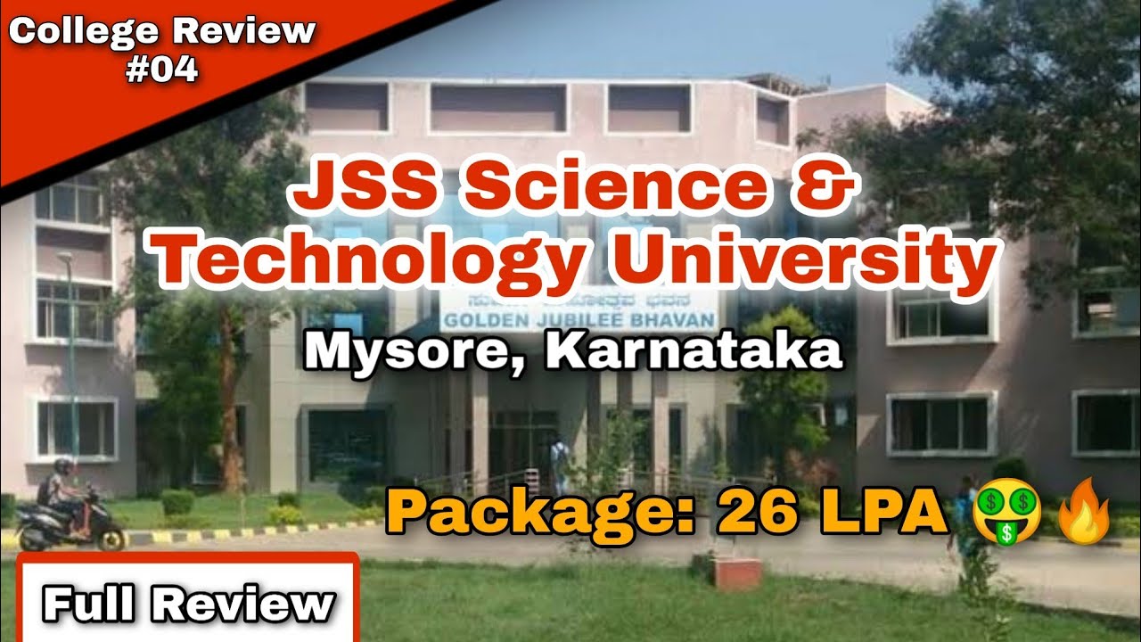 #04|JSS Science&Tech. University, Karnataka| full review| Placement ...